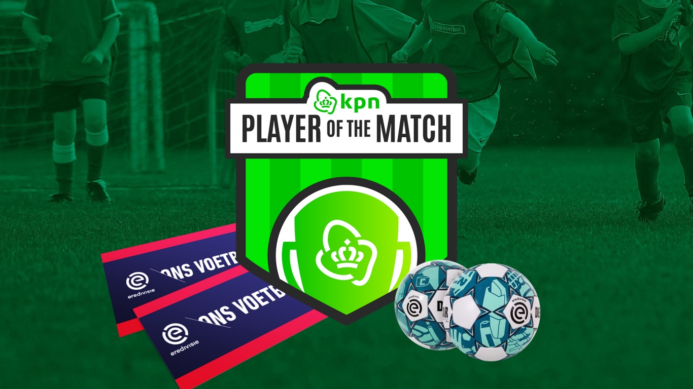 Win mooie prijzen met KPN Player of the Match | Voetbal.nl